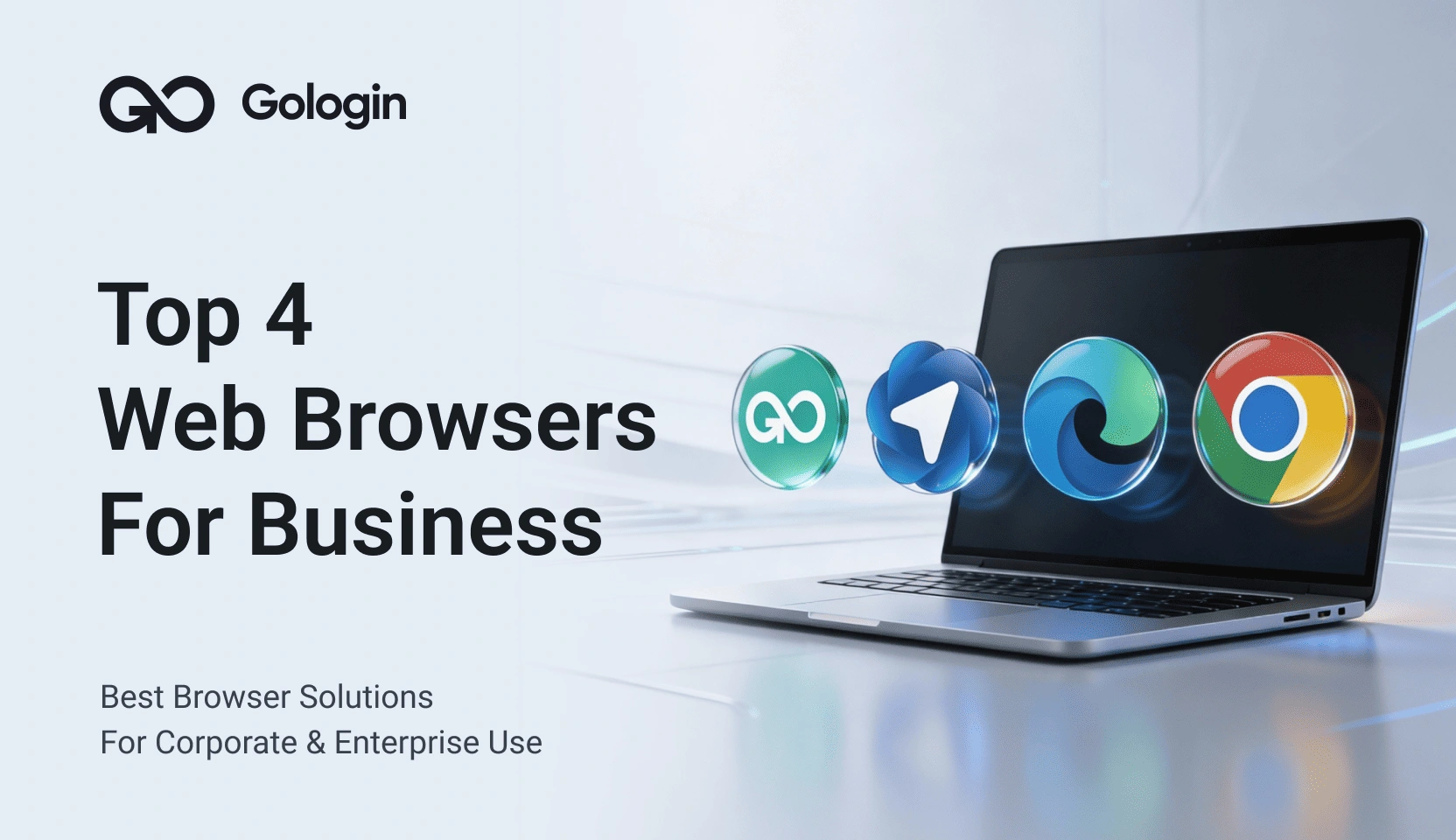Best Web Browser For Business | Gologin