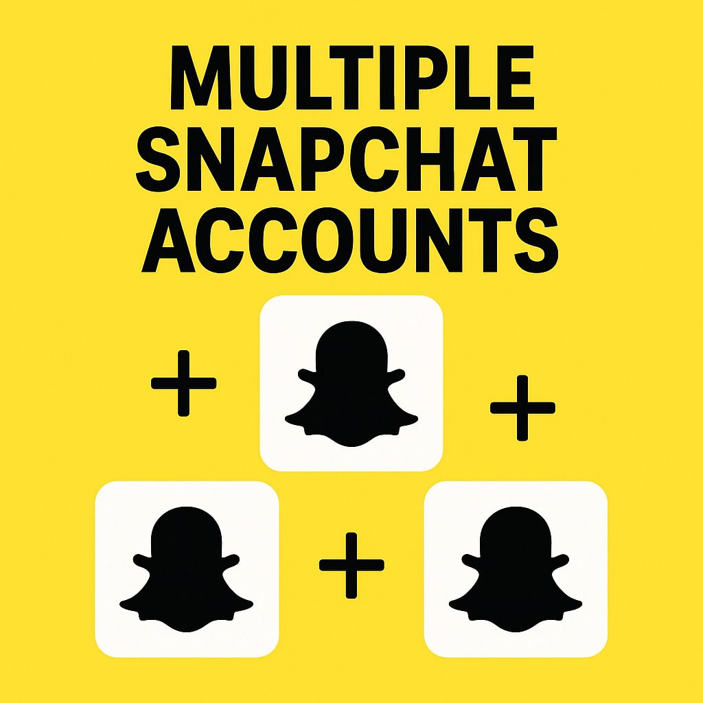 Can You Have Multiple Snapchat Accounts? 2025 Guide & Tools